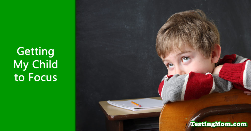 Getting My Child to Focus