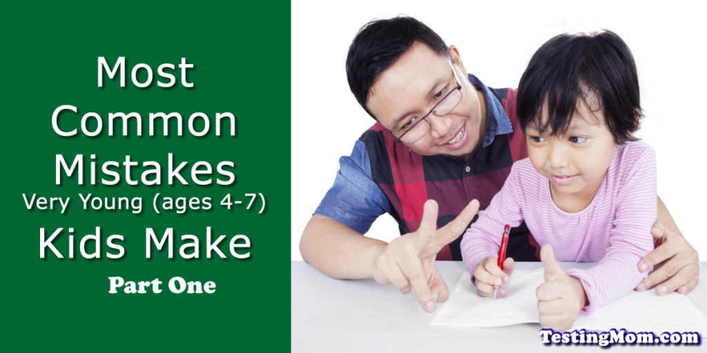 Most Common Test-Taking Mistakes Very Young Children Make: Part One